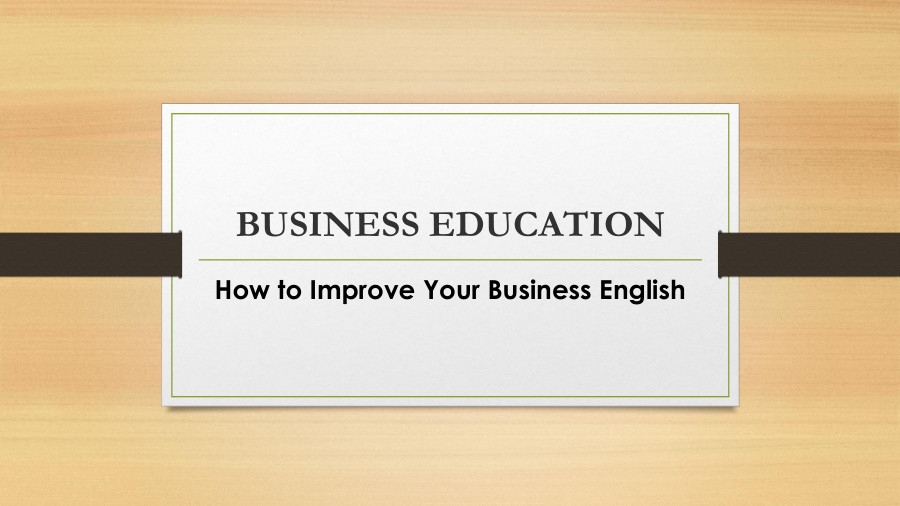 BUSINESS ENGLISH - PowerPoint Slides - MyPrivateTutor Saudi Arabia